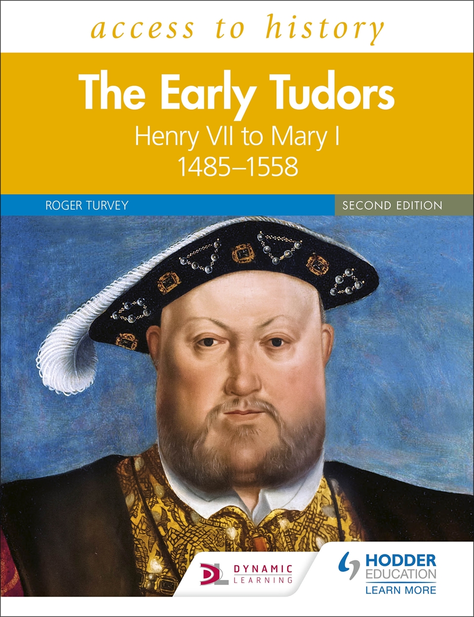 Access to History: The Early Tudors: Henry VII to Mary I, 1485–1558 ...