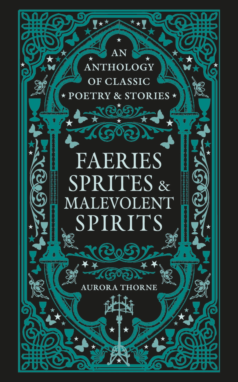 Faeries, Sprites & Malevolent Spirits by Aurora Thorne | Hachette UK