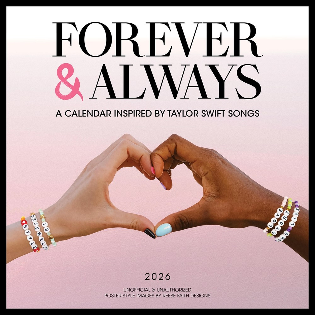 Forever & Always: A 2026 Wall Calendar Inspired by Taylor Swift Songs (Unofficial and ...