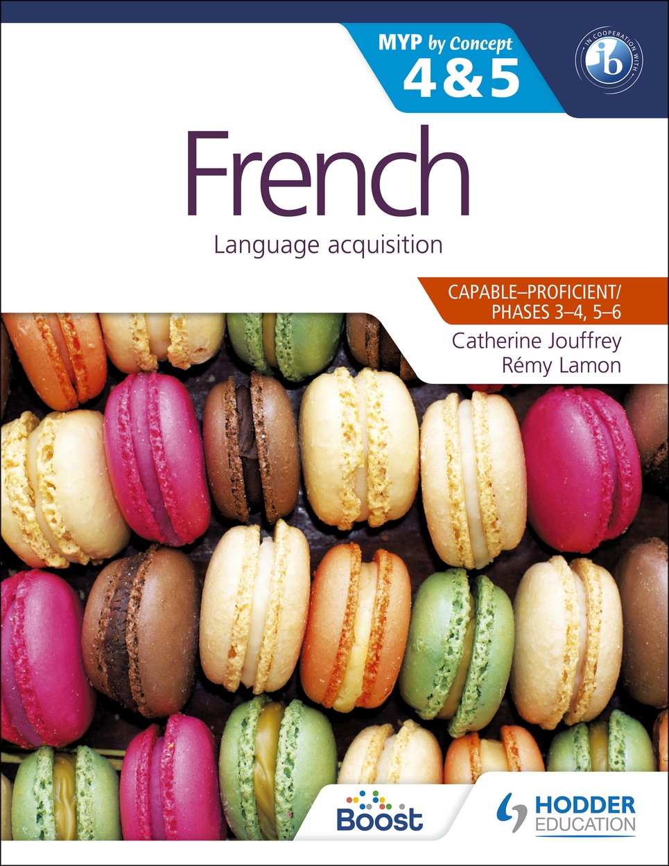 French for the IB MYP 4 & 5 (Capable–Proficient/Phases 3-4, 5-6) by ...