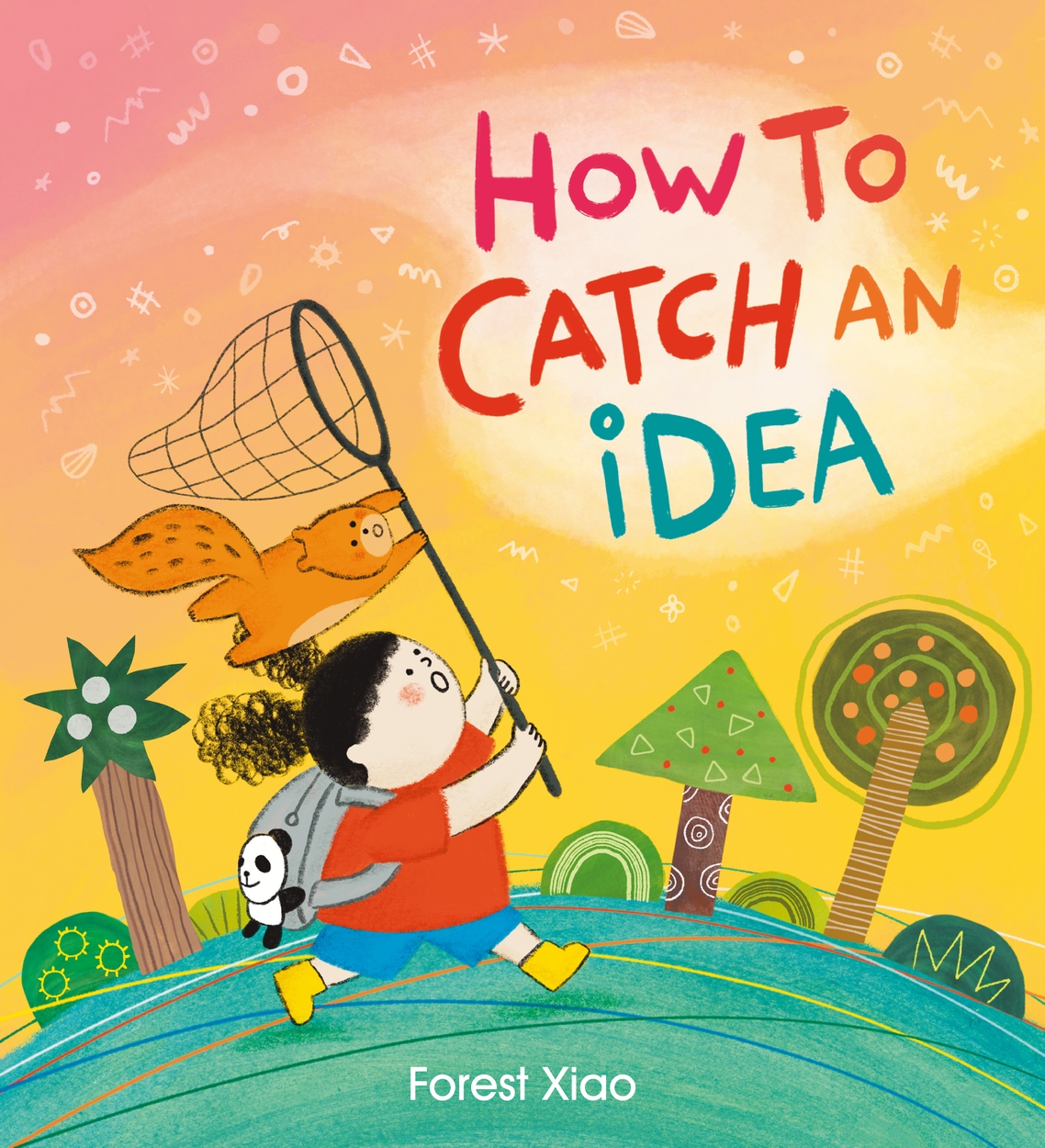 How to Catch an Idea by Forest Xiao | Hachette UK