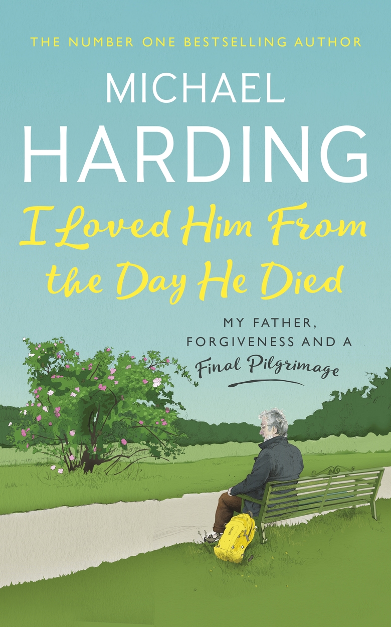 I Loved Him From The Day He Died by Michael Harding | Hachette UK