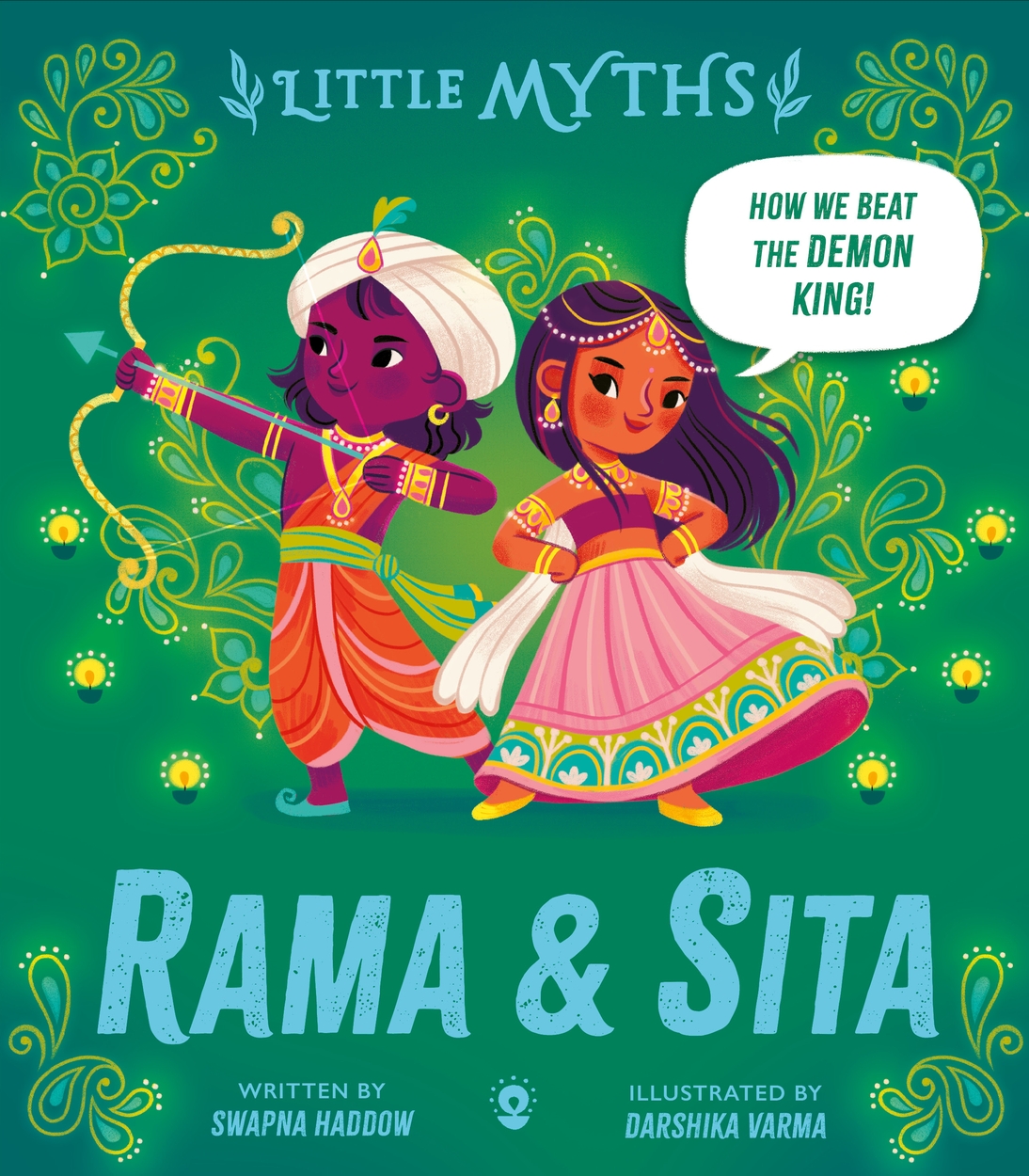 Little Myths: Rama and Sita by Swapna Haddow | Hachette UK