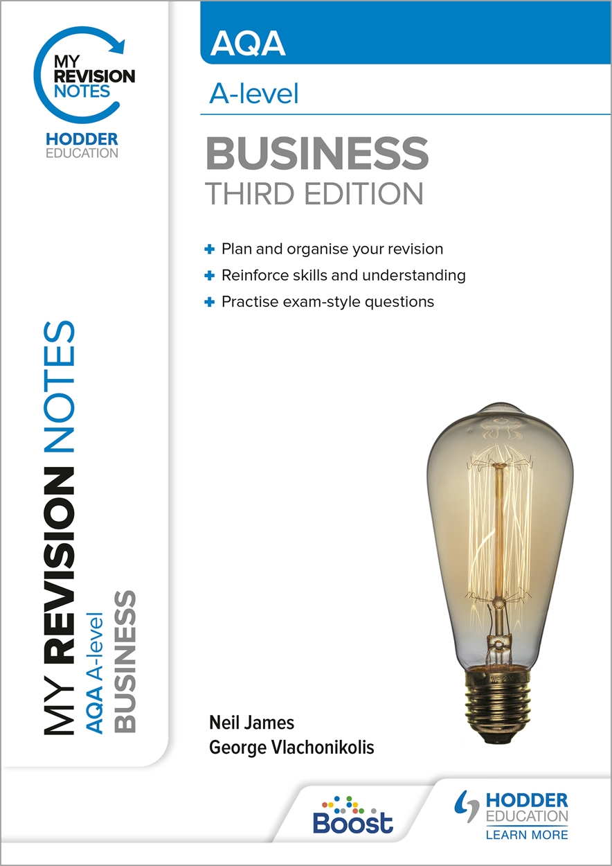 My Revision Notes: AQA A-level Business: Third Edition by Neil James ...