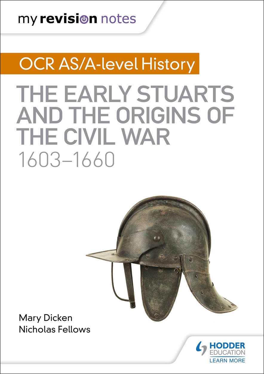 My Revision Notes: OCR AS/A-level History: The Early Stuarts and the ...