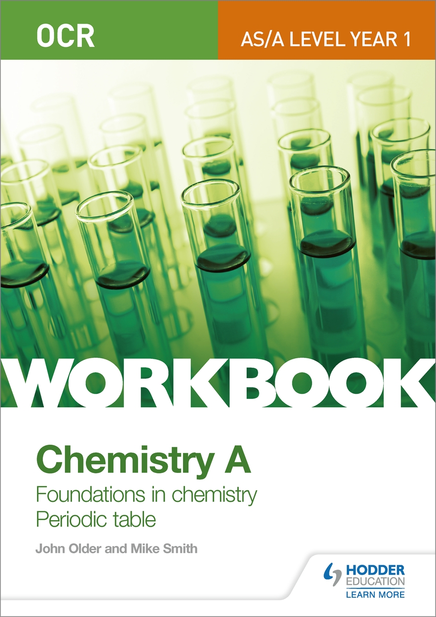 OCR AS/A Level Year 1 Chemistry A Workbook: Foundations in chemistry ...