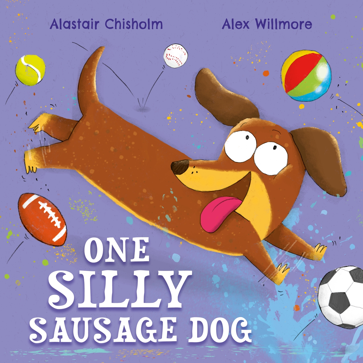 One Silly Sausage Dog by Alastair Chisholm | Hachette UK