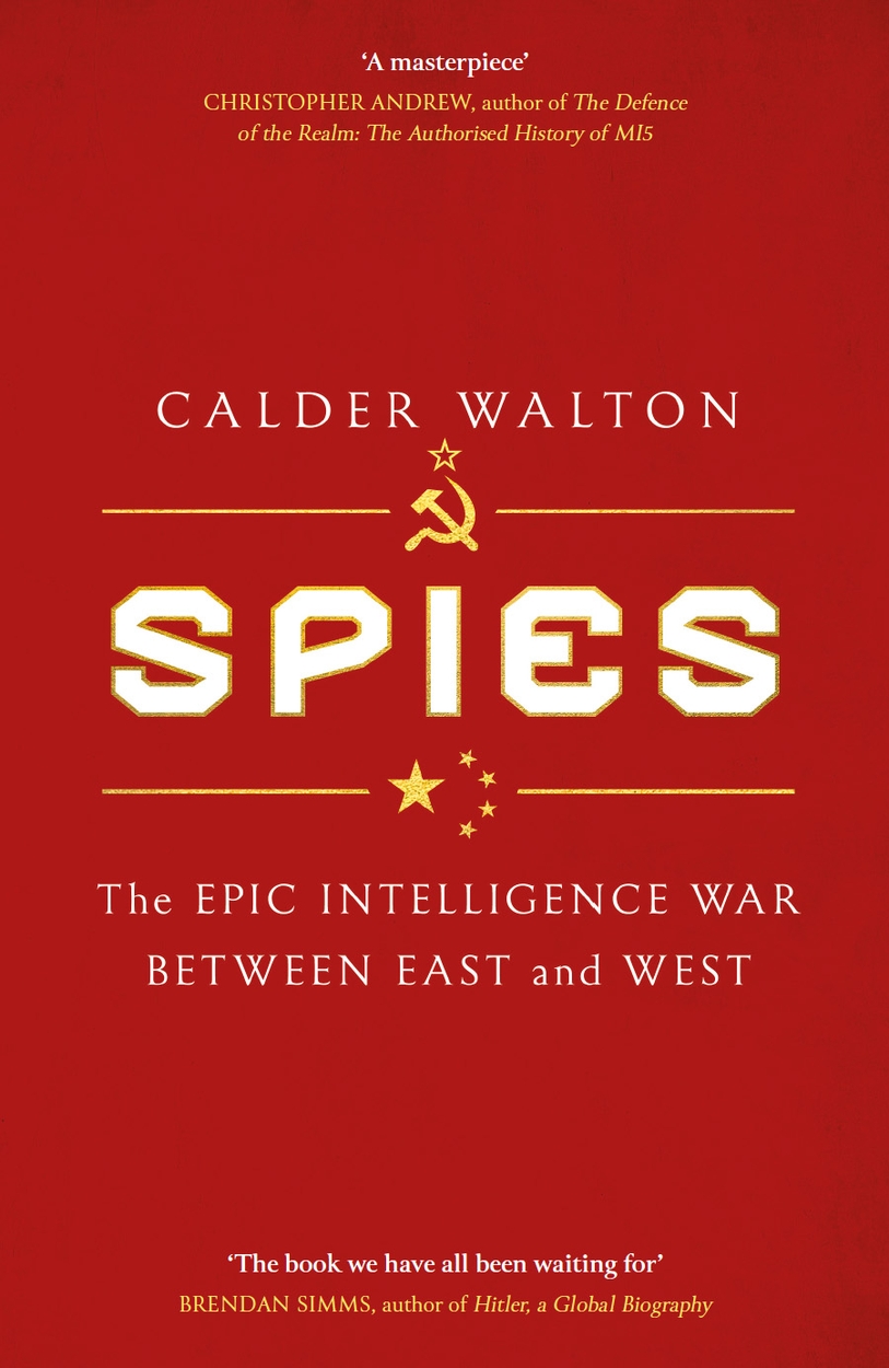 Spies by Calder Walton | Hachette UK