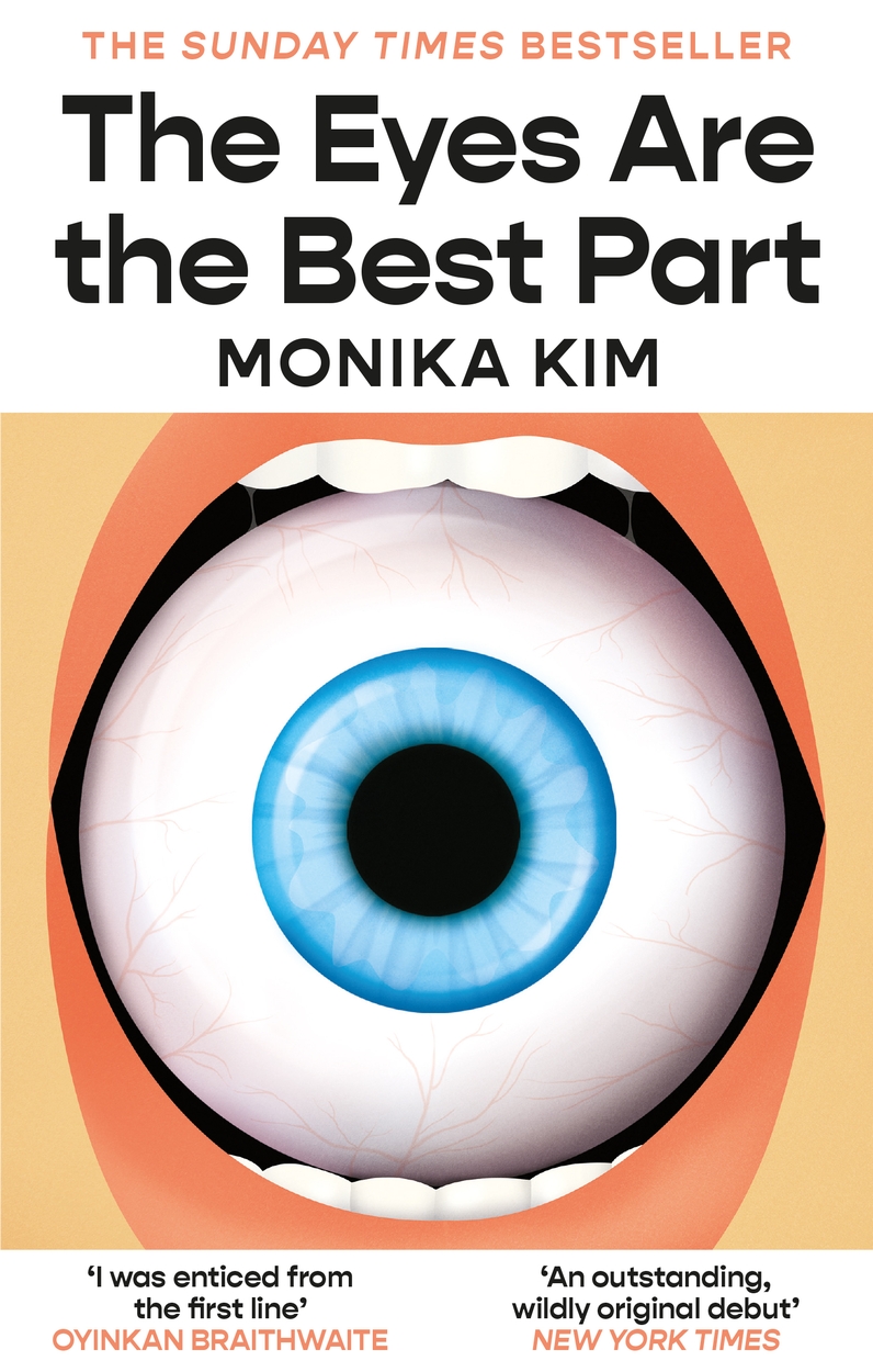 The Eyes Are the Best Part by Monika Kim | Hachette UK