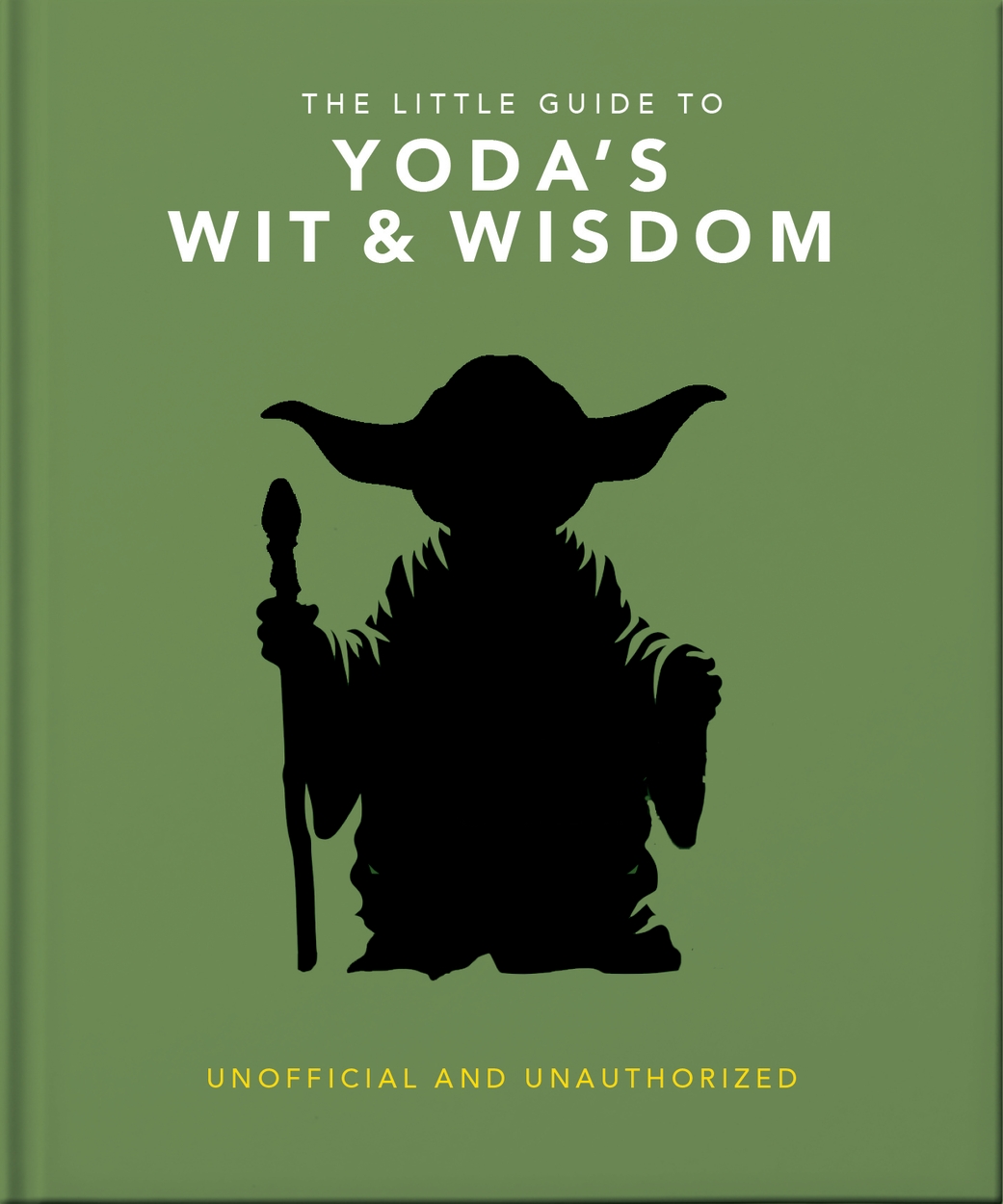 The Little Guide to Yoda Wit and Wisdom by | Hachette UK
