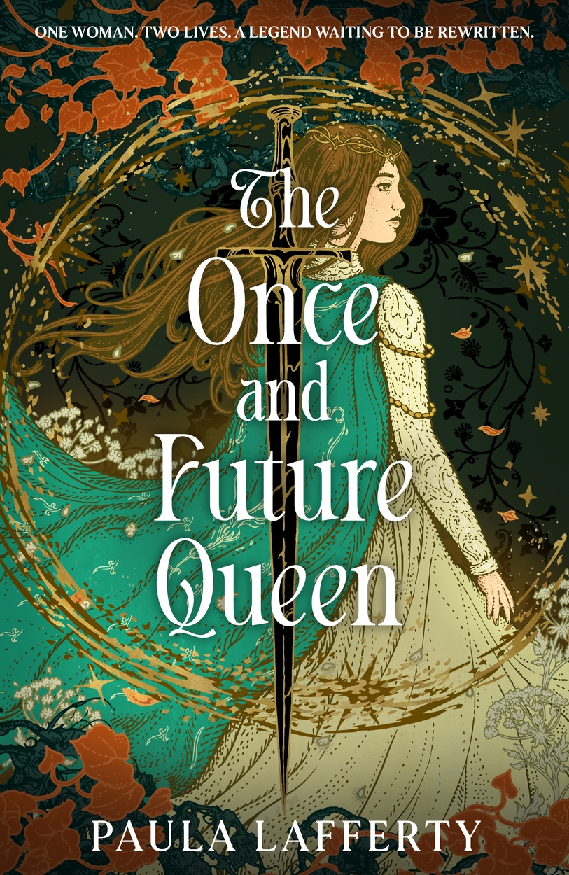 The Once and Future Queen by Paula Lafferty | Hachette UK