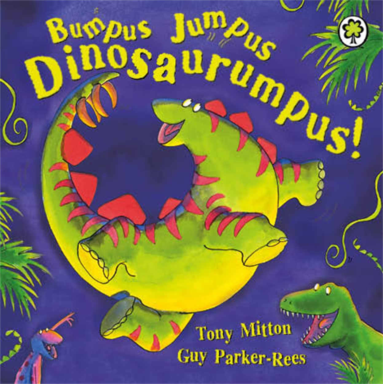 Bumpus Jumpus Dinosaurumpus by Tony Mitton | Hachette UK