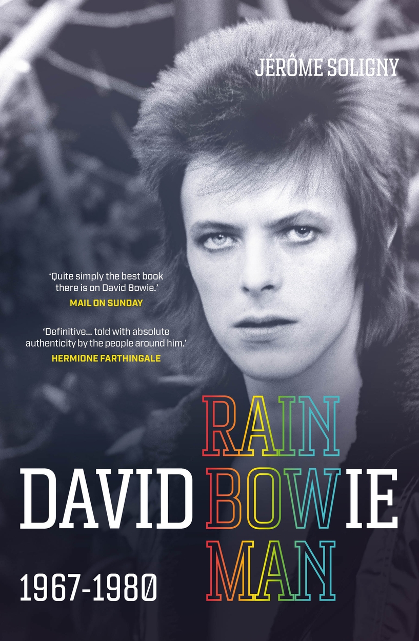 David Bowie Rainbowman by Jérôme Soligny | Hachette UK