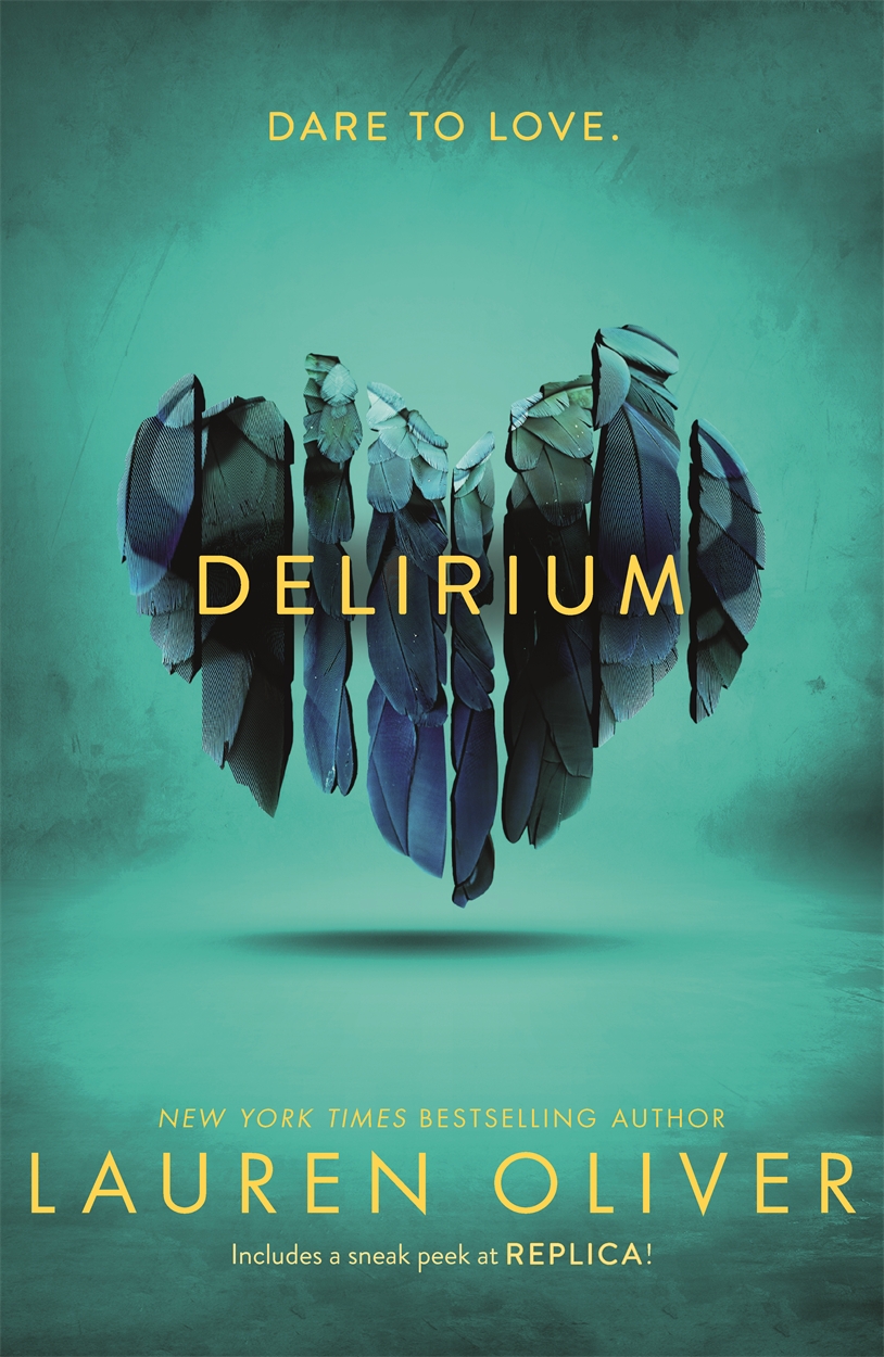 Delirium (Delirium Trilogy 1) by Lauren Oliver | Hachette UK