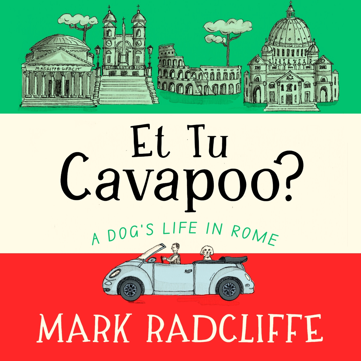 Et Tu, Cavapoo? The instant Sunday Times bestseller by Mark Radcliffe ...