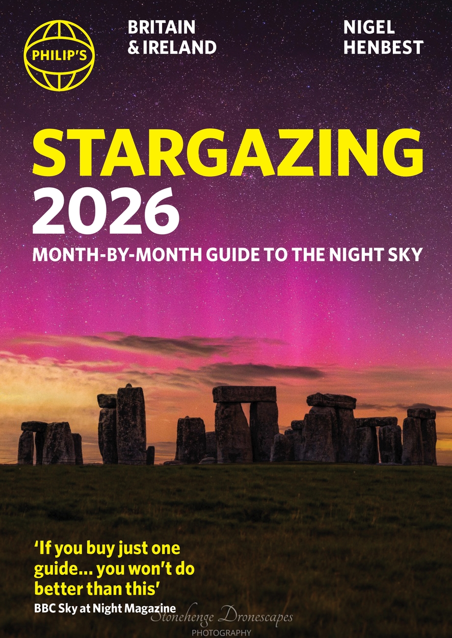 Philip’s 2026 Stargazing Month-by-Month Guide to the Night Sky Britain & Ireland by Nigel ...