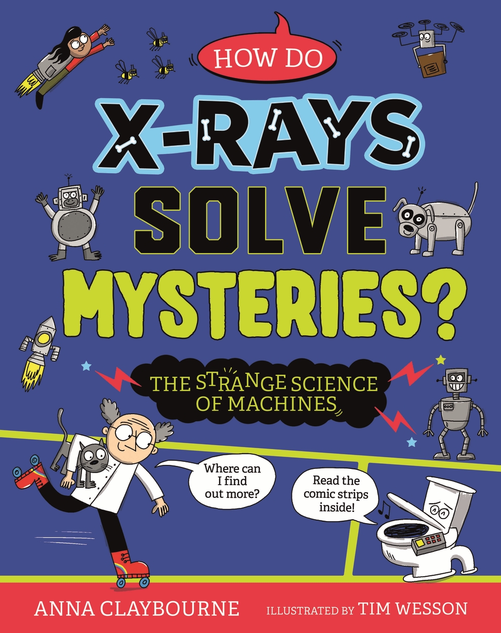 Strange Science: How do X-Rays Solve Mysteries? The Strange Science of ...