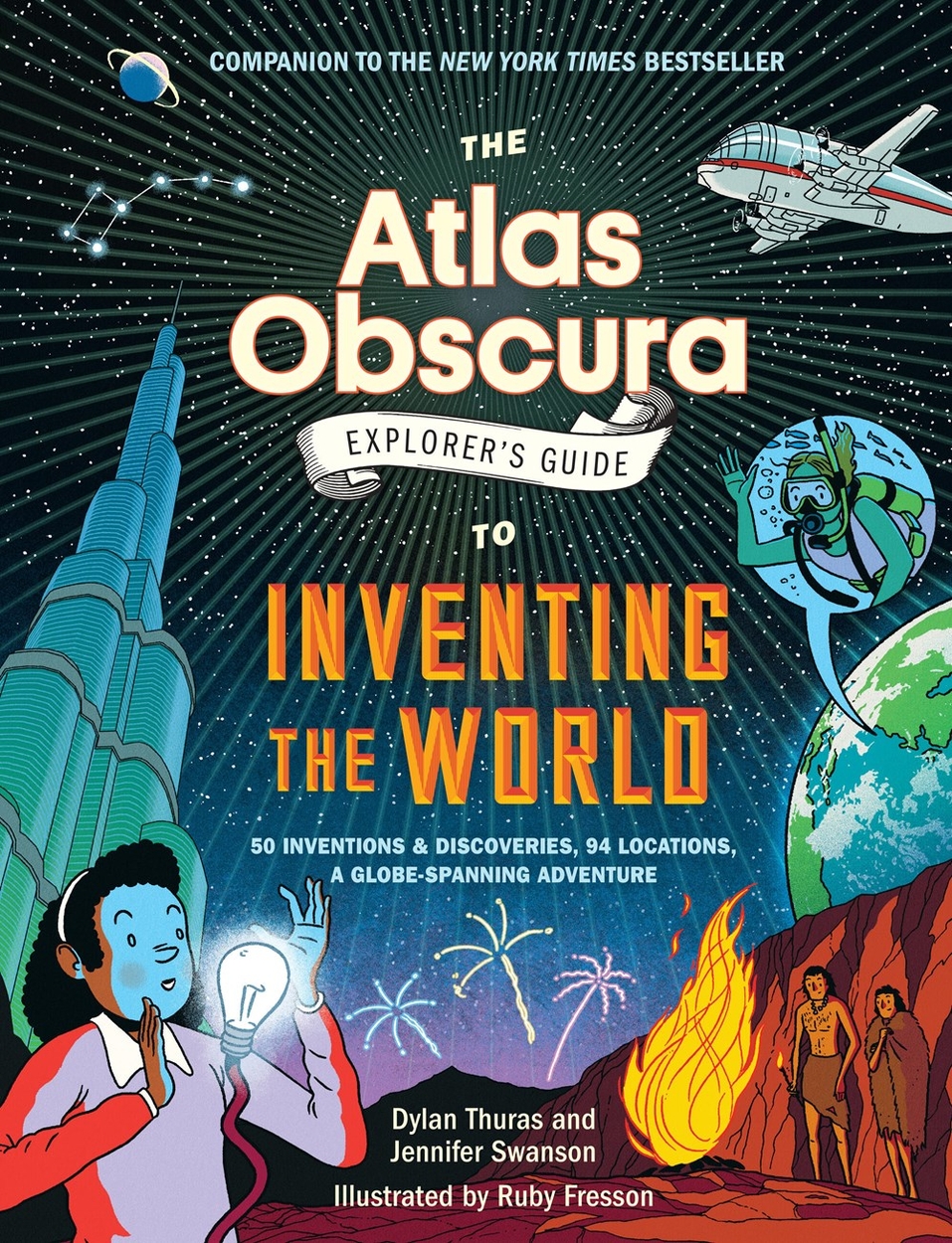 The Atlas Obscura Explorer’s Guide to Inventing the World by Jennifer ...