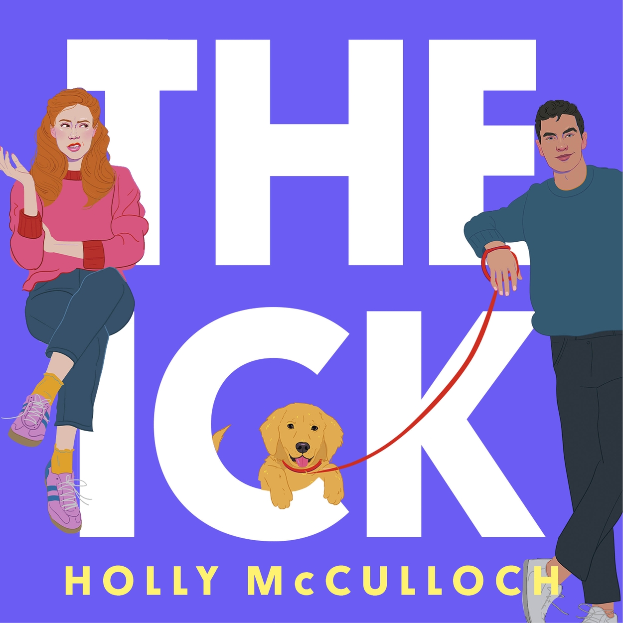 The Ick by Holly McCulloch | Hachette UK
