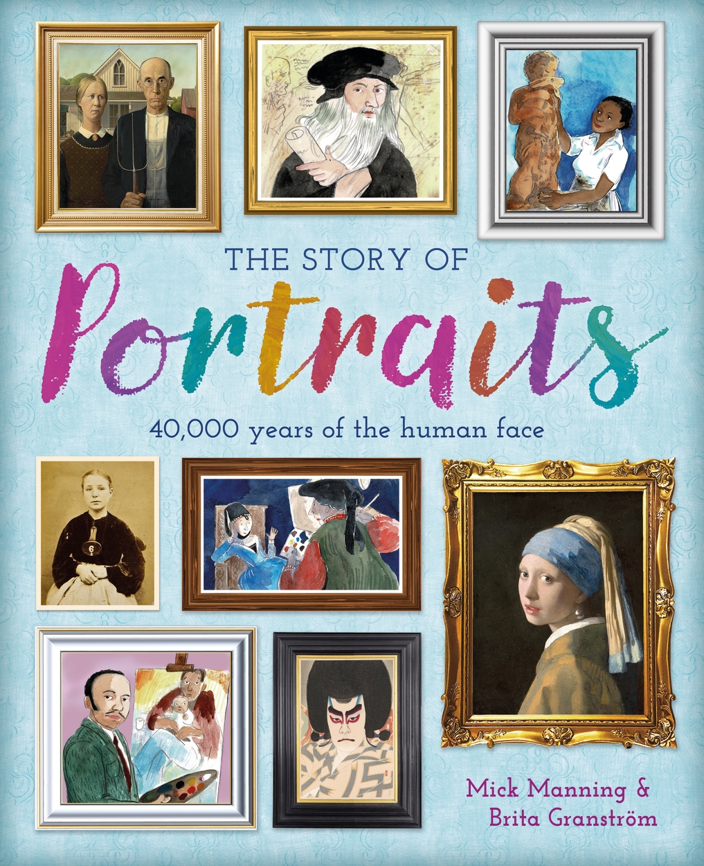The Story of Portraits by Mick Manning | Hachette UK