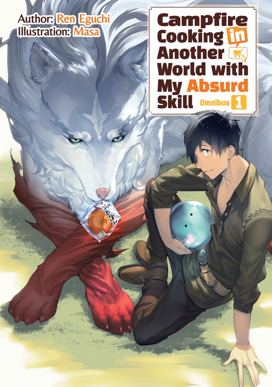 Campfire Cooking in Another World With My Absurd Skill: Omnibus 1 (Light Novel) by Kevin Chen ...