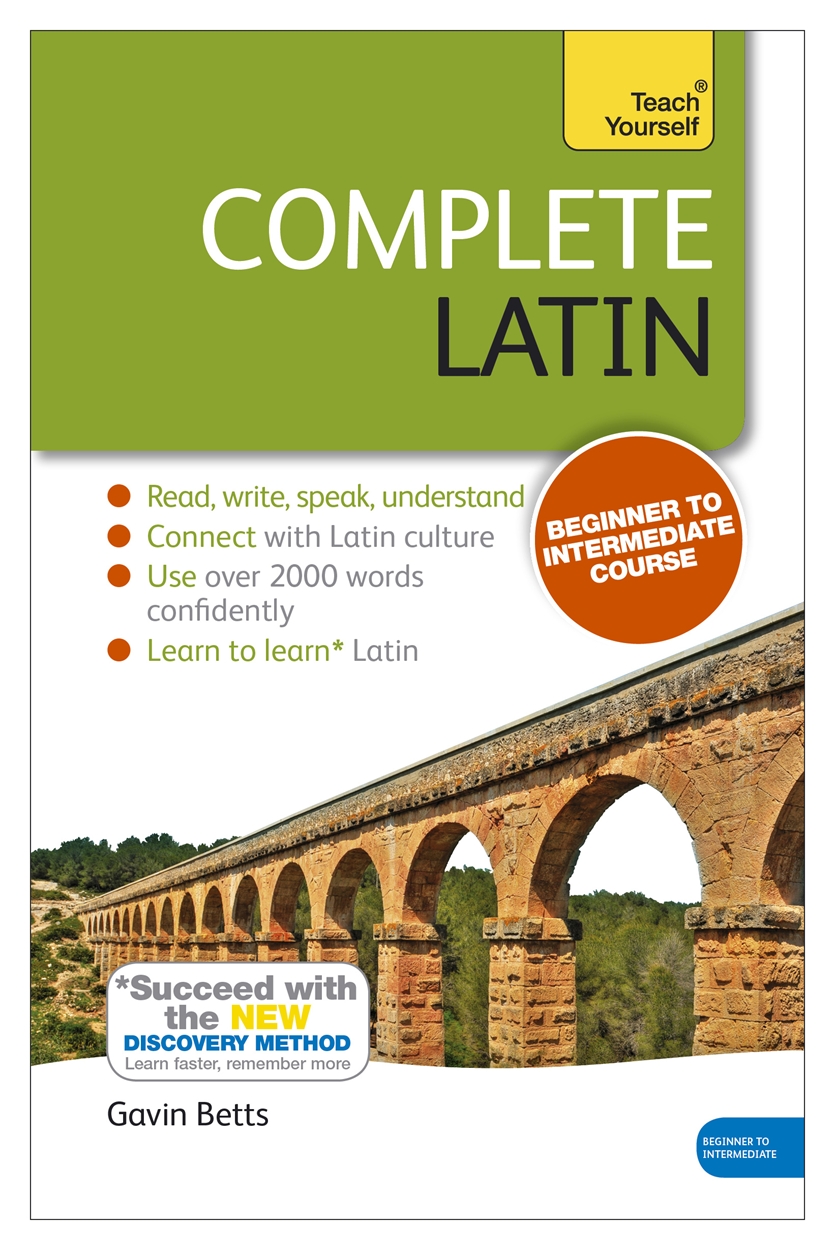Complete Latin Beginner to Intermediate Book and Audio Course by Gavin ...