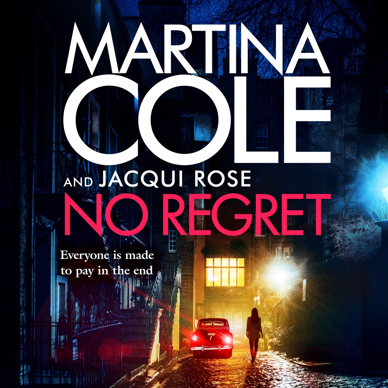 No Regret by Martina Cole | Hachette UK