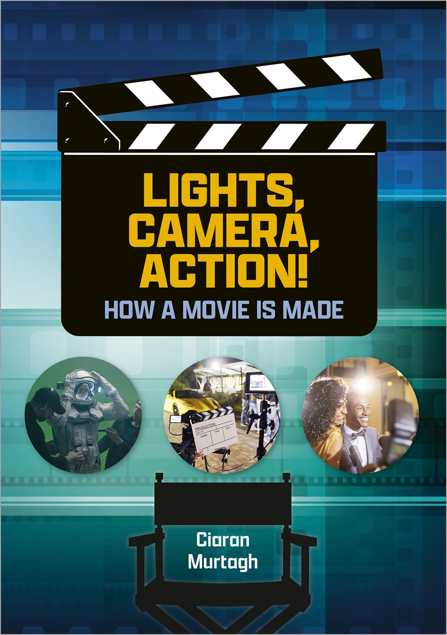 Reading Planet: Astro – Lights, Camera, Action! How a Movie is Made ...