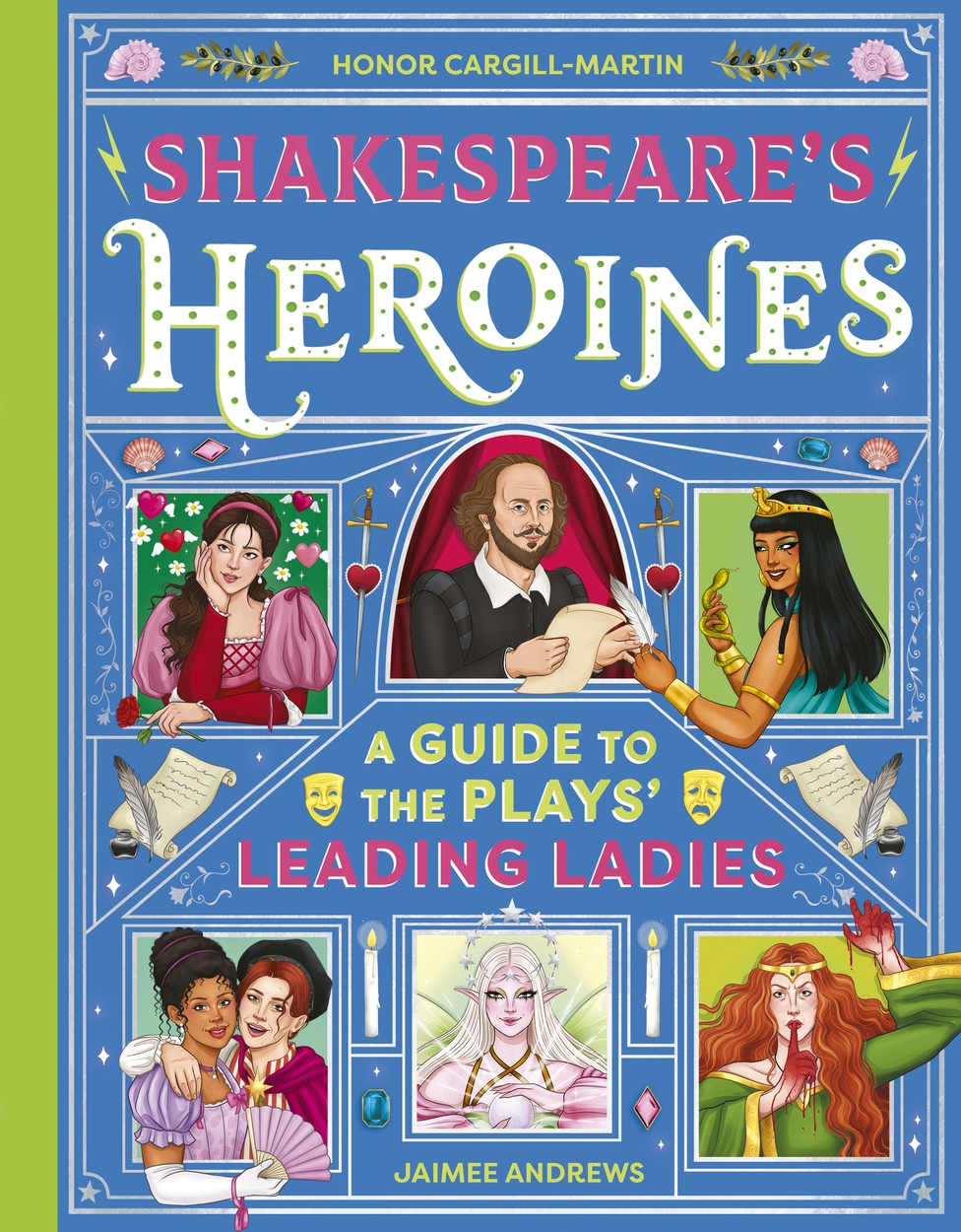 Shakespeare’s Heroines by Honor Cargill-Martin | Hachette UK