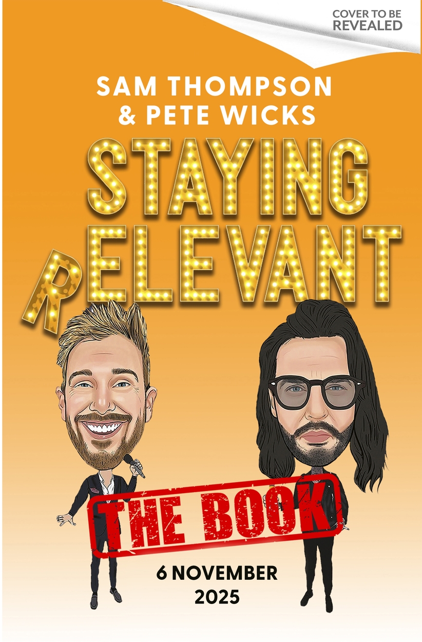 Staying Relevant by Sam Thompson | Hachette UK