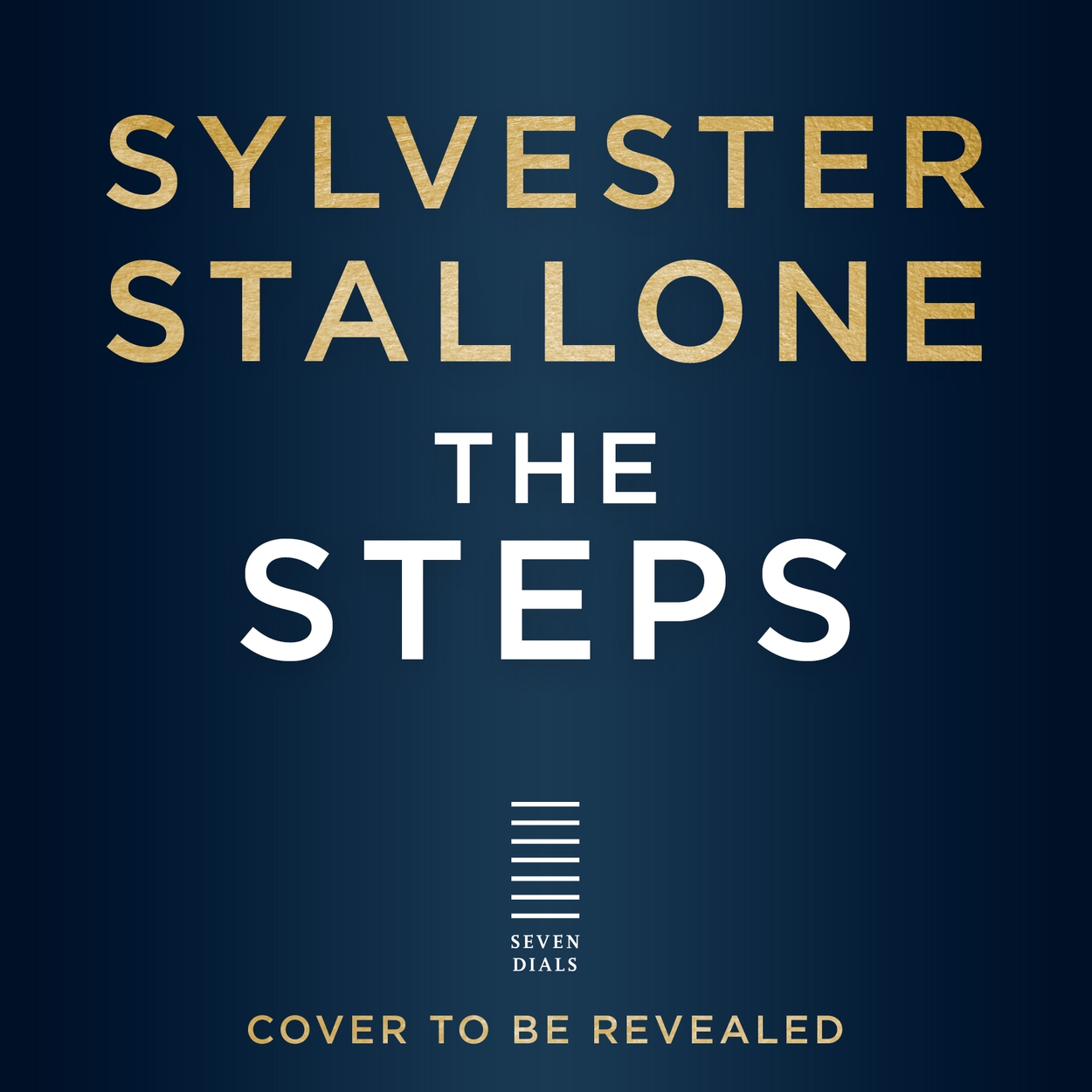 The Steps by Sylvester Stallone | Hachette UK