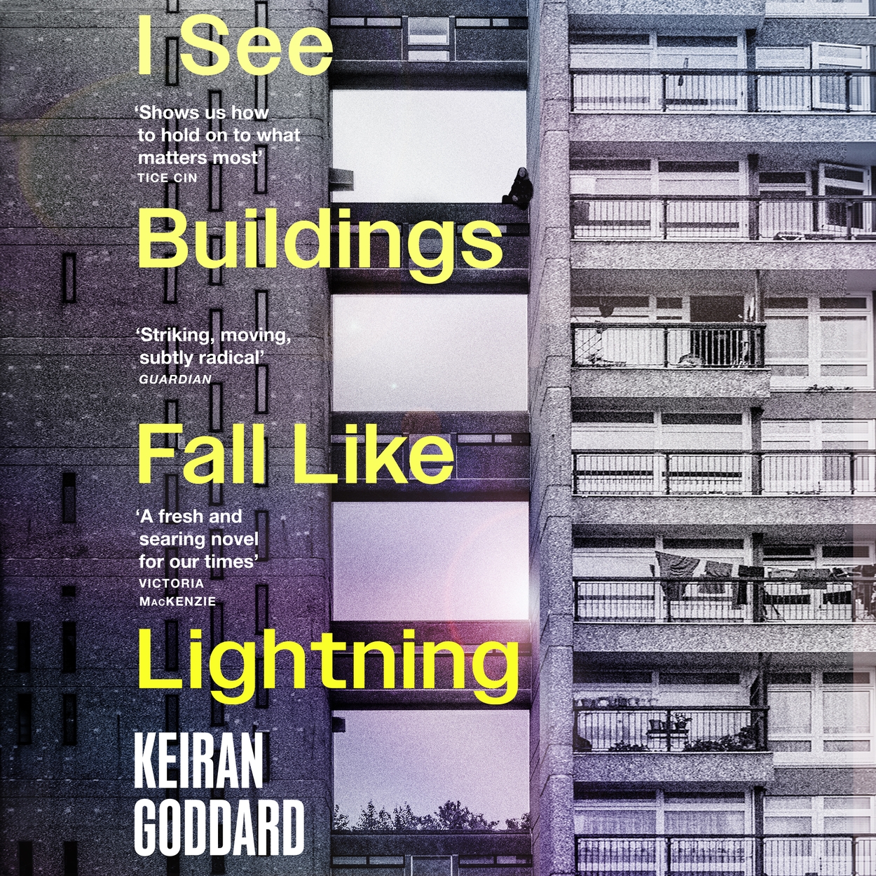 I See Buildings Fall Like Lightning by Keiran Goddard | Hachette UK