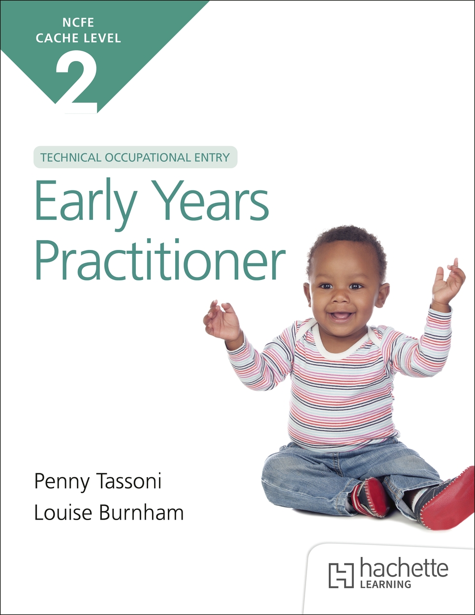 NCFE CACHE Level 2 Technical Occupational Entry for the Early Years Practitioner by Louise ...