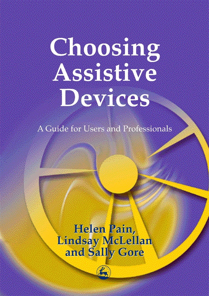 Choosing Assistive Devices by Sally Gore | Hachette UK