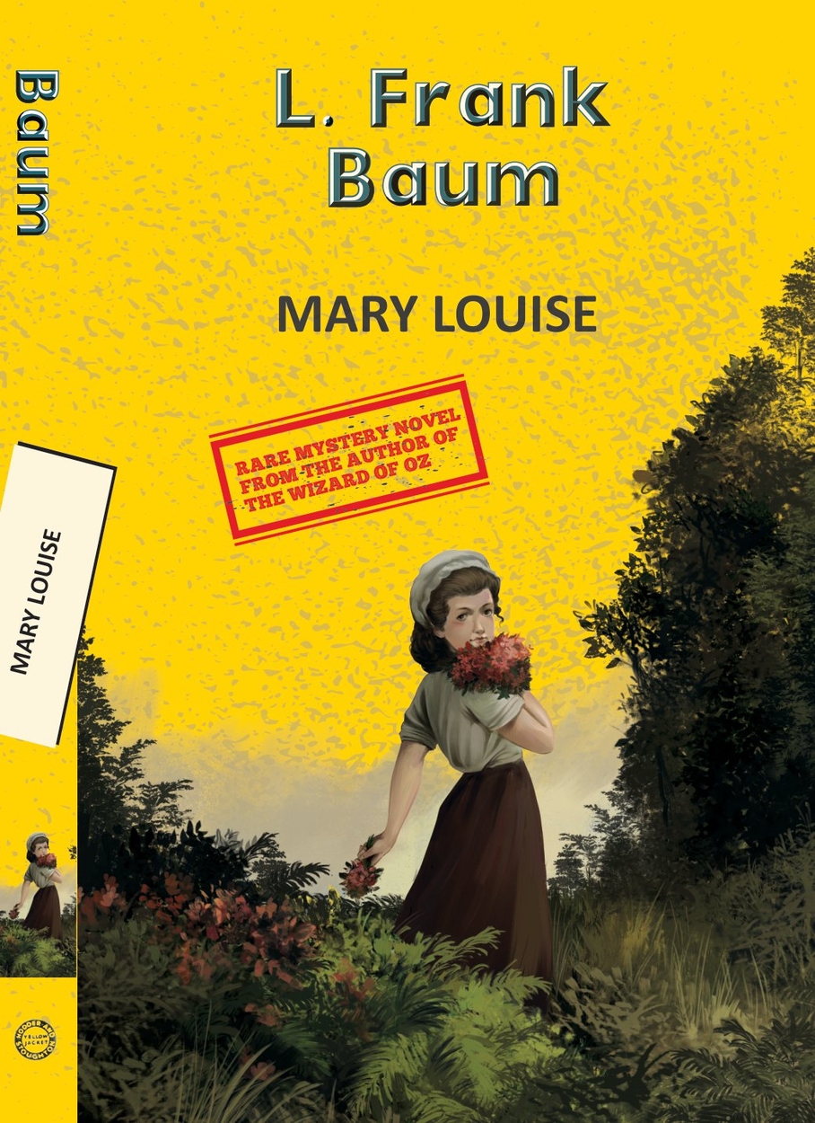 Mary Louise by Frank L. Baum | Hachette UK
