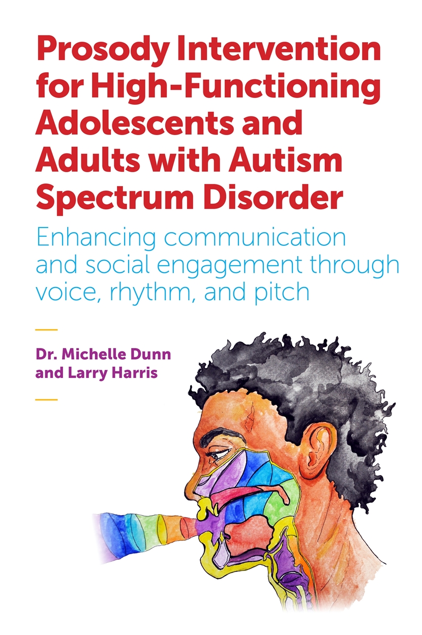 Prosody Intervention for High-Functioning Adolescents and Adults with ...