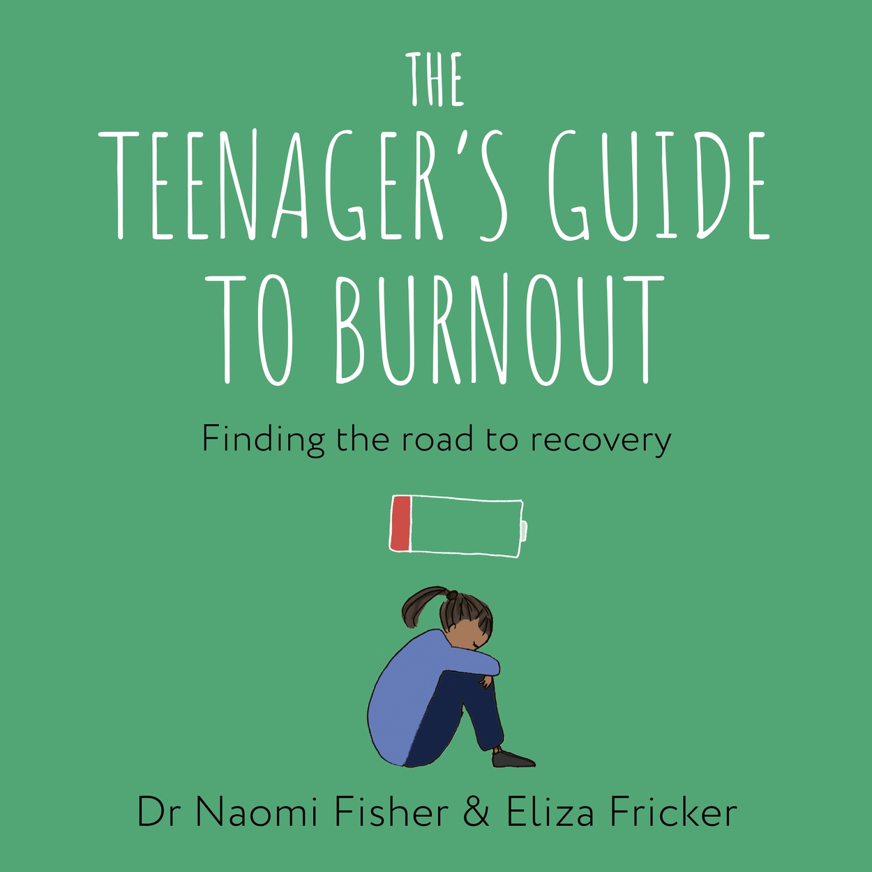The Teenager’s Guide to Burnout by Eliza Fricker | Hachette UK
