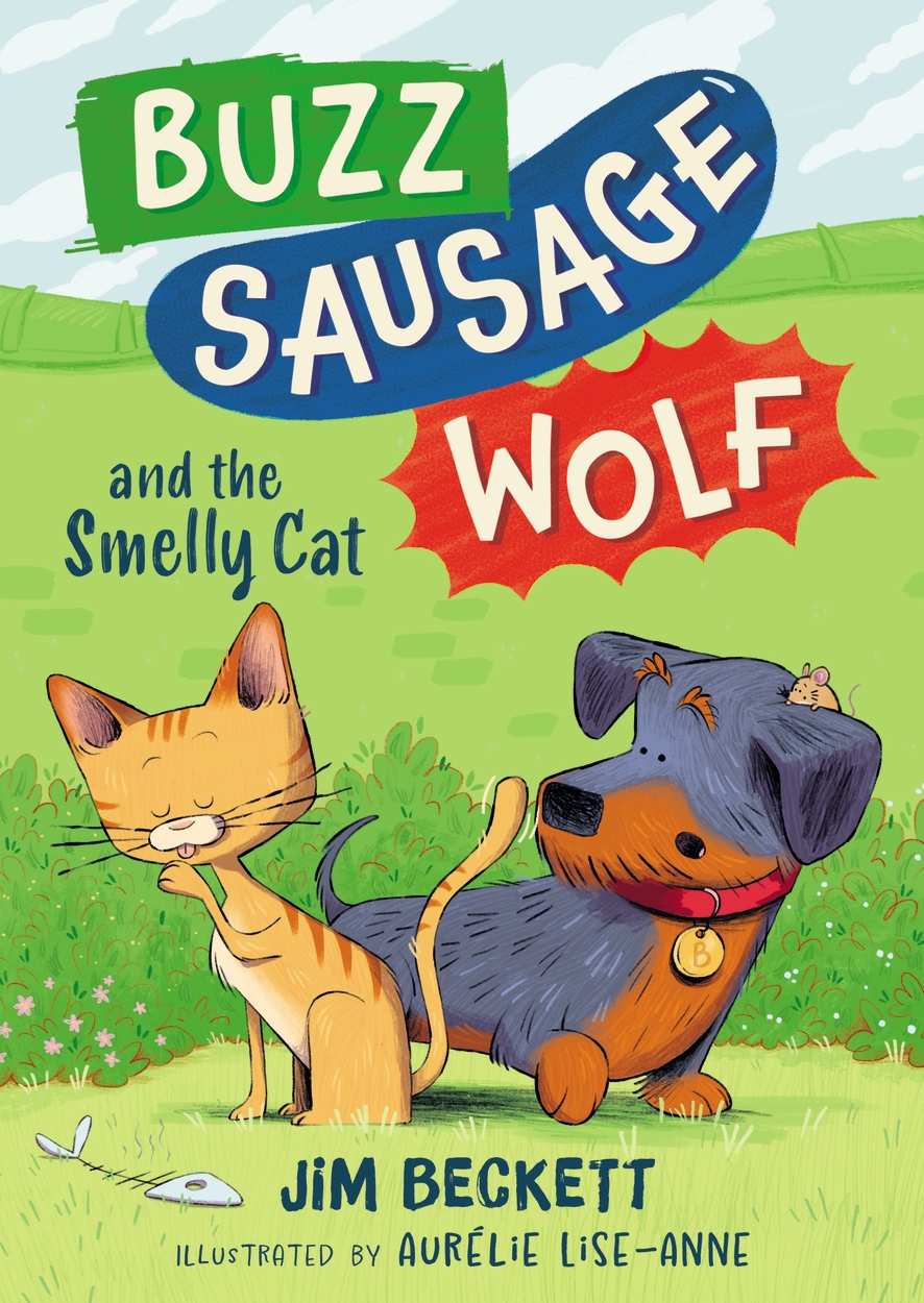 Buzz Sausage Wolf and the Smelly Cat by Jim Beckett | Hachette UK