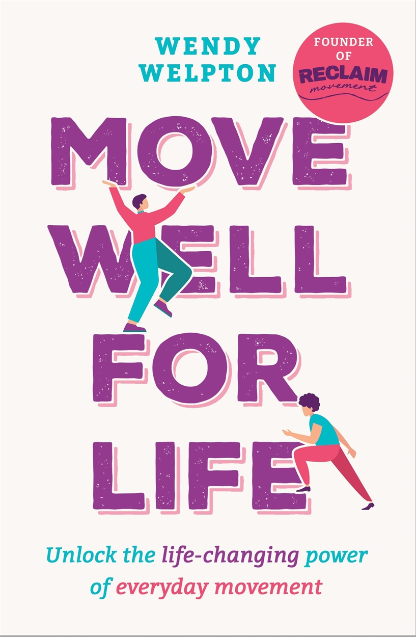 Move Well For Life by Wendy Welpton | Hachette UK