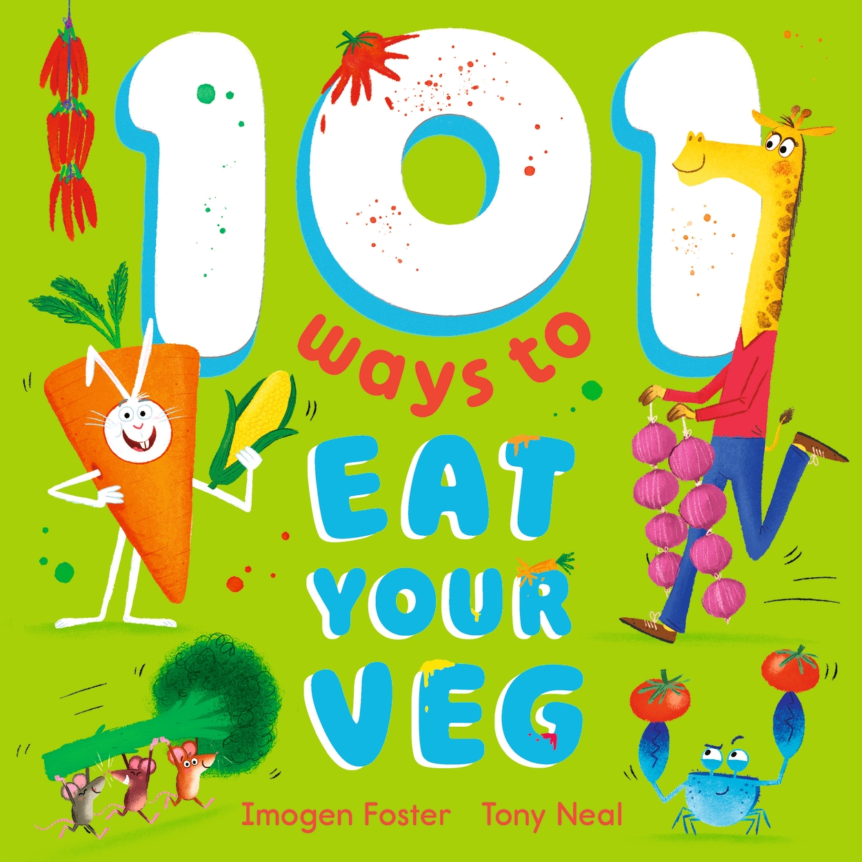 101 Ways to Eat Your Veg by Imogen Foster | Hachette UK