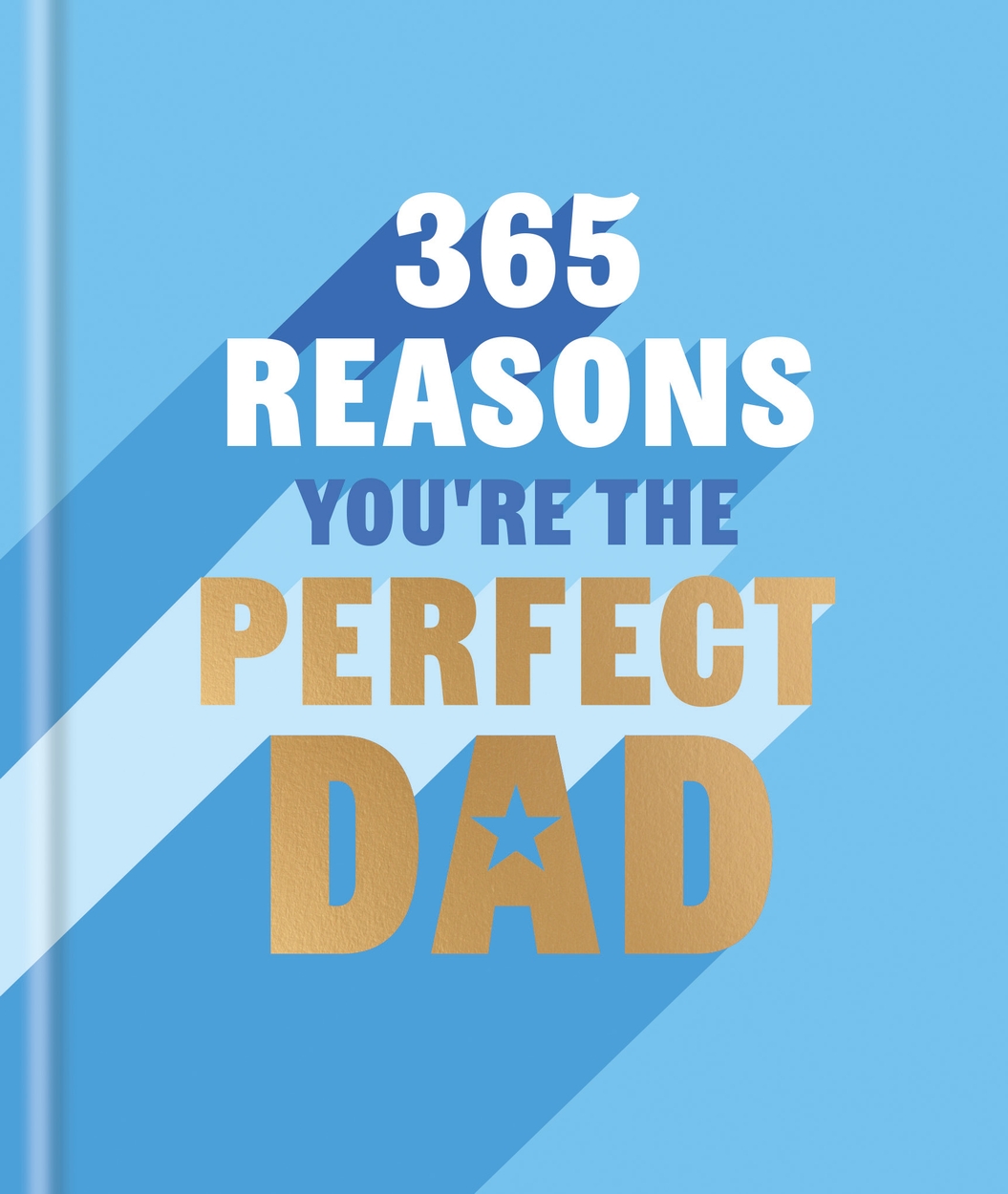 365 Reasons You’re the Perfect Dad by Rebecca Hall | Hachette UK
