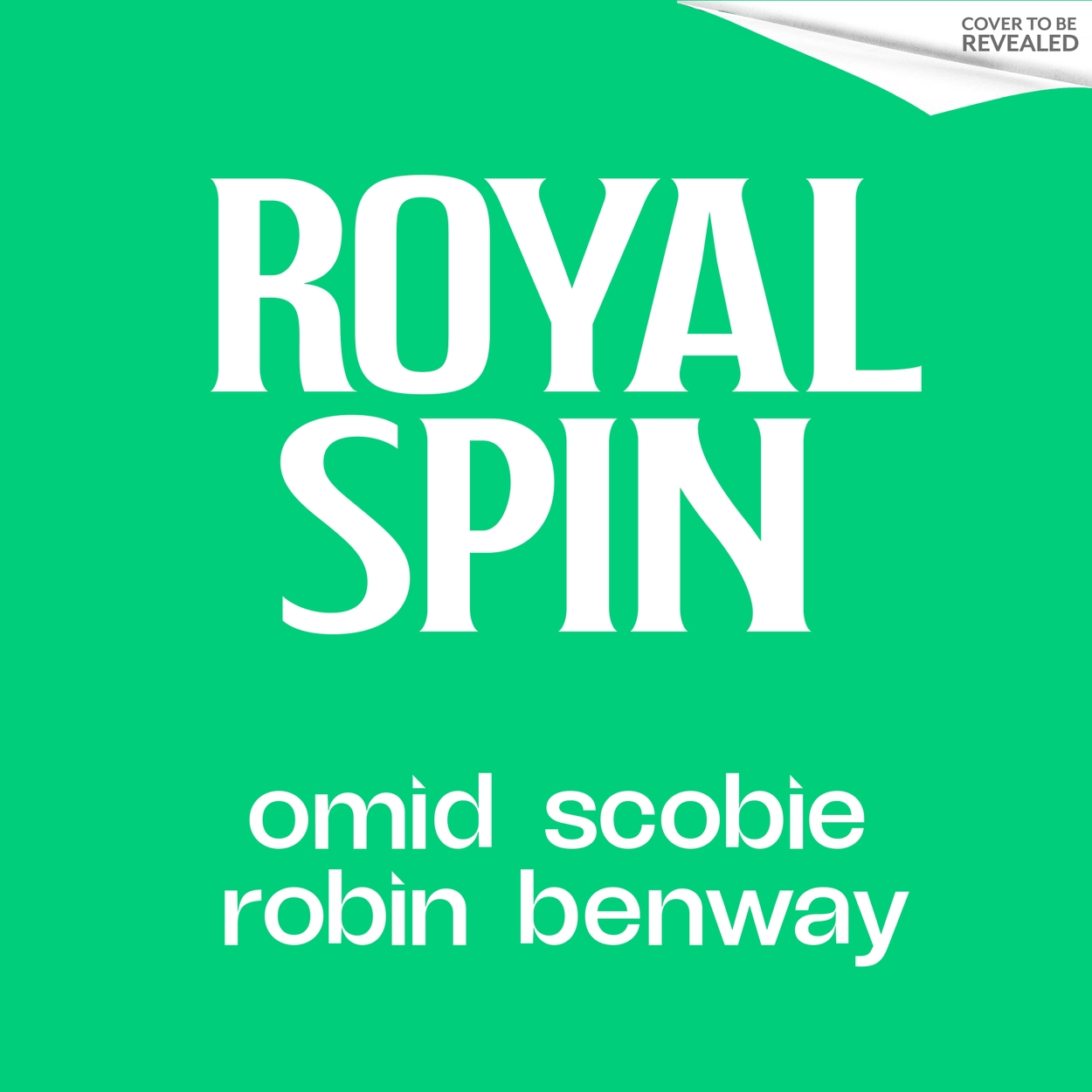 Royal Spin by Omid Scobie | Hachette UK