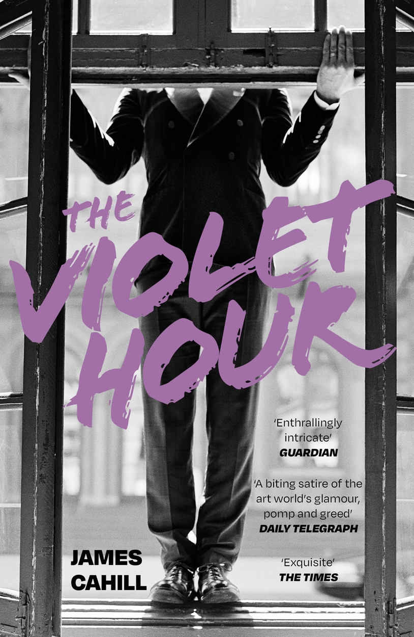 The Violet Hour by James Cahill | Hachette UK
