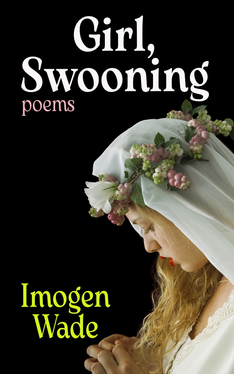 Girl, Swooning by Imogen Wade | Hachette UK