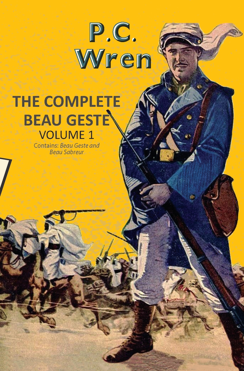 Complete Beau Geste Vol 1 (Beau Geste & Beau Sabreur) by Percival ...