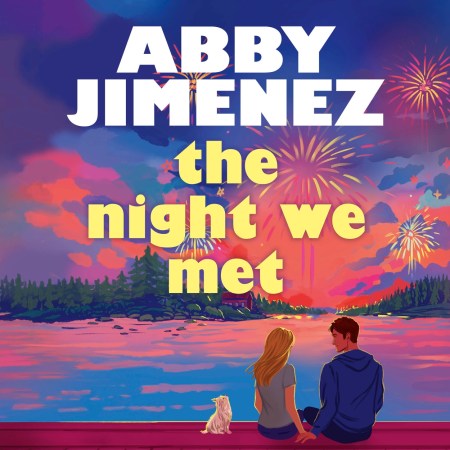 The Night We Met by Abby Jimenez | Hachette UK