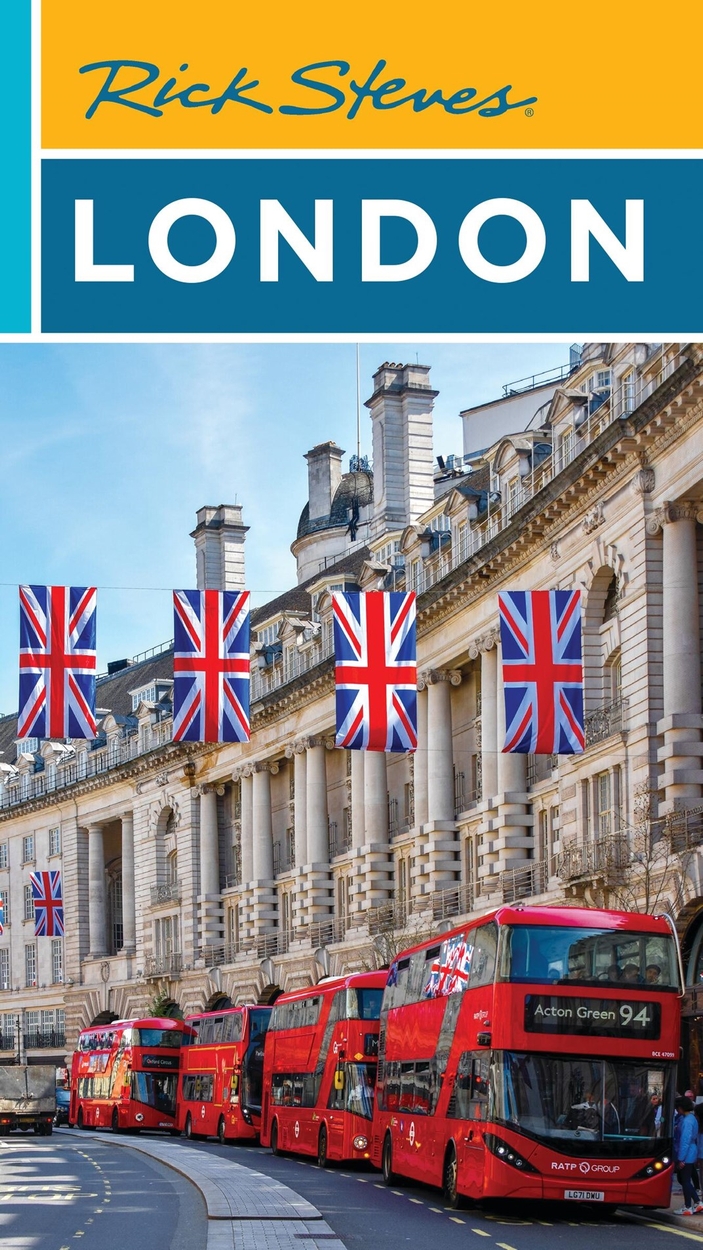 Rick Steves London (Twenty-sixth Edition) by Rick Steves | Hachette UK