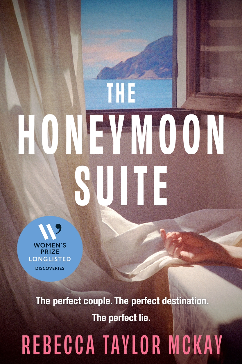 The Honeymoon Suite by Rebecca Taylor McKay | Hachette UK