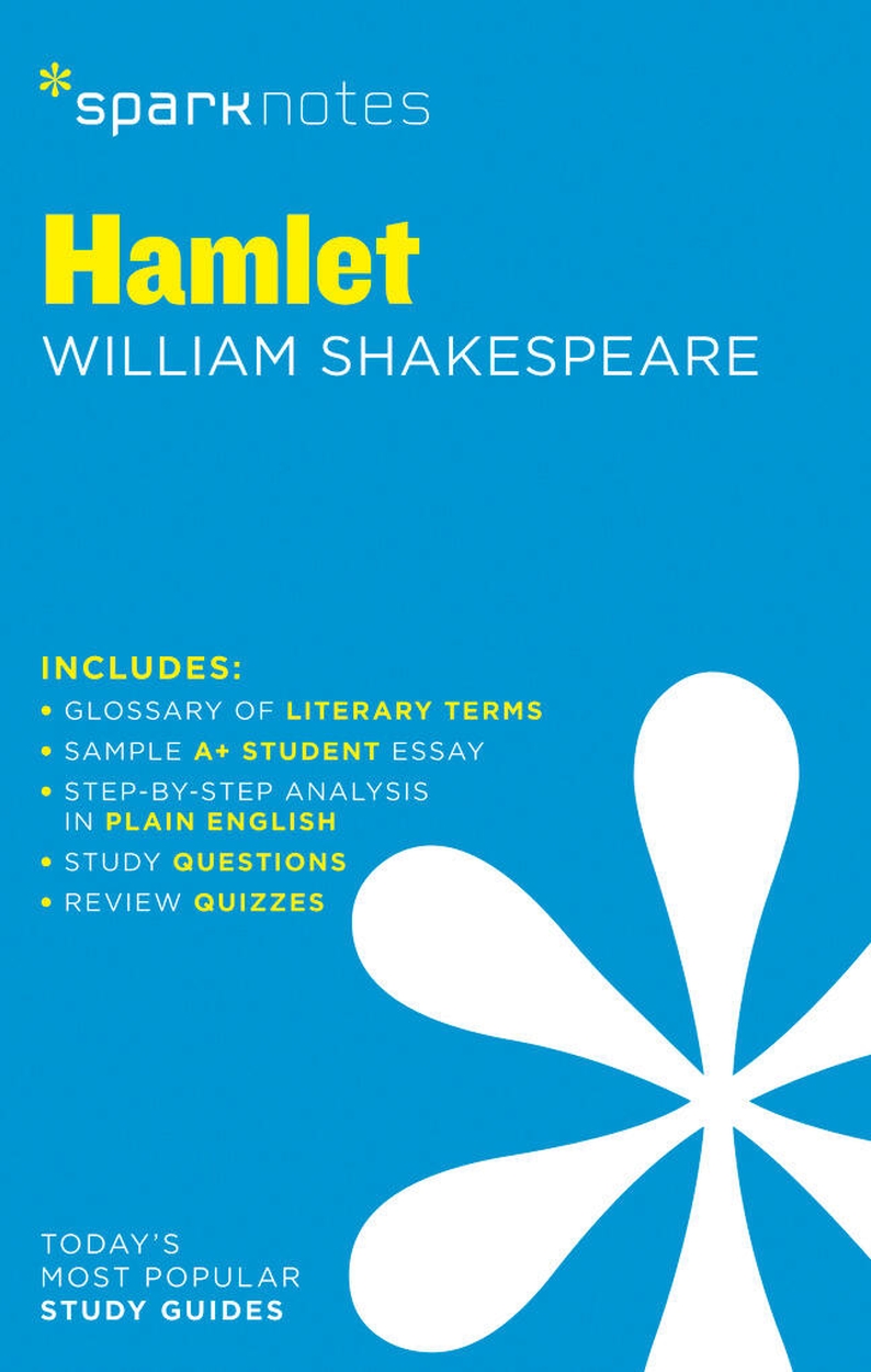 Hamlet SparkNotes Literature Guide by William Shakespeare | Hachette UK
