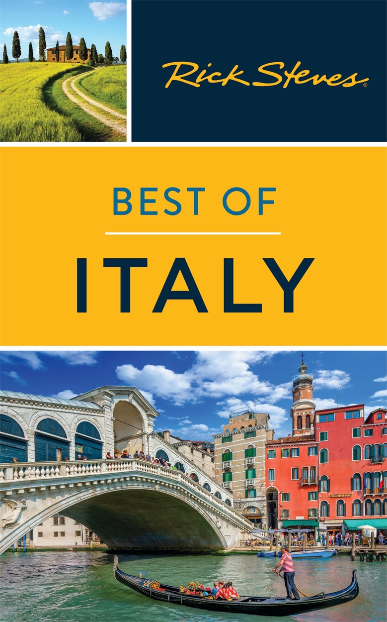Rick Steves Best of Italy (Fifth Edition) by Rick Steves | Hachette UK